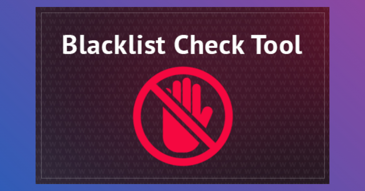 Top 5 Url Blacklist Checker Tools You Need To Know